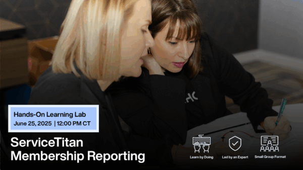 ServiceTitan Membership Reporting – Powerhouse Consulting Group