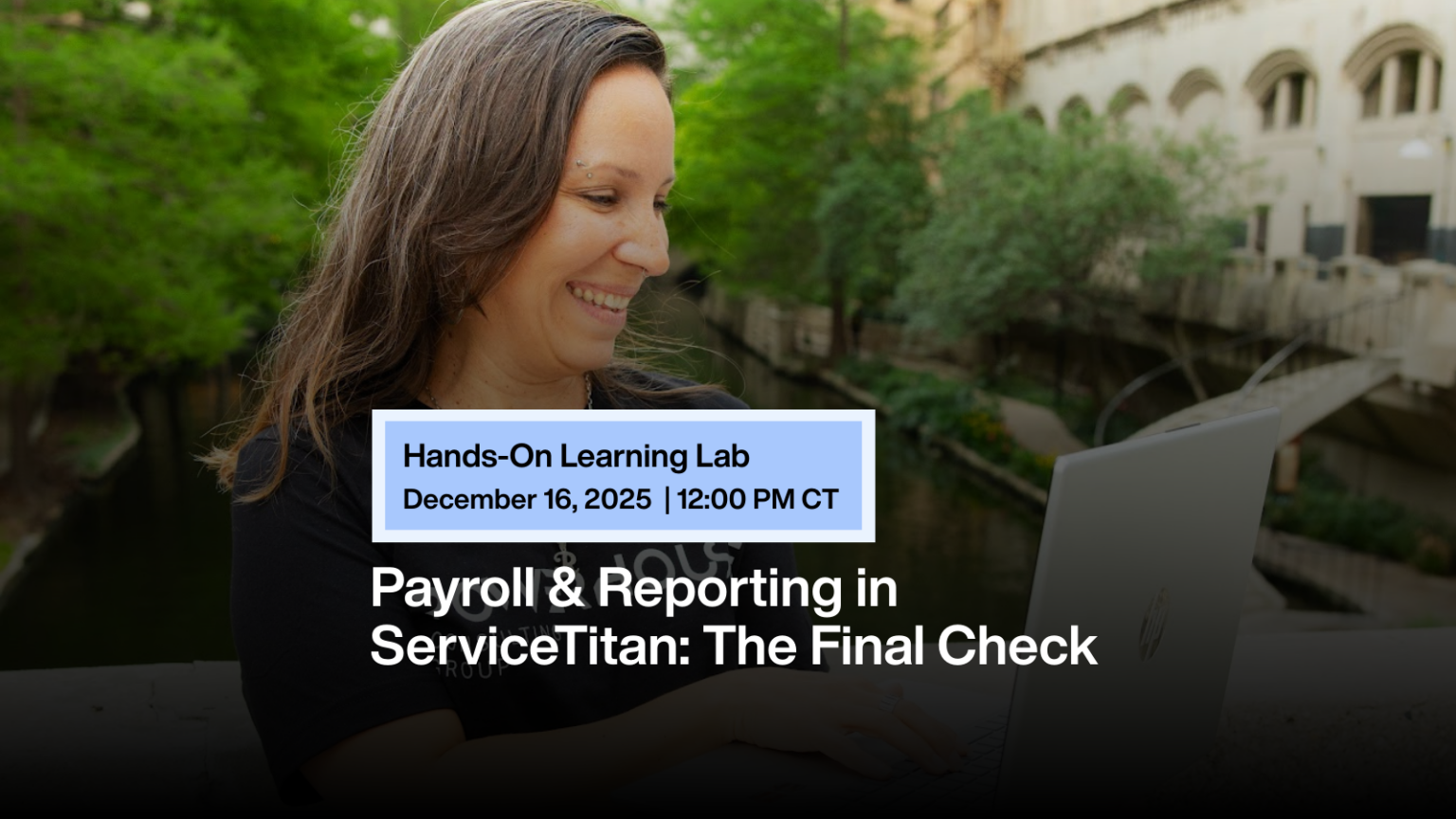 Learning Lab: Payroll & Reporting in ServiceTitan: The Final Check ...